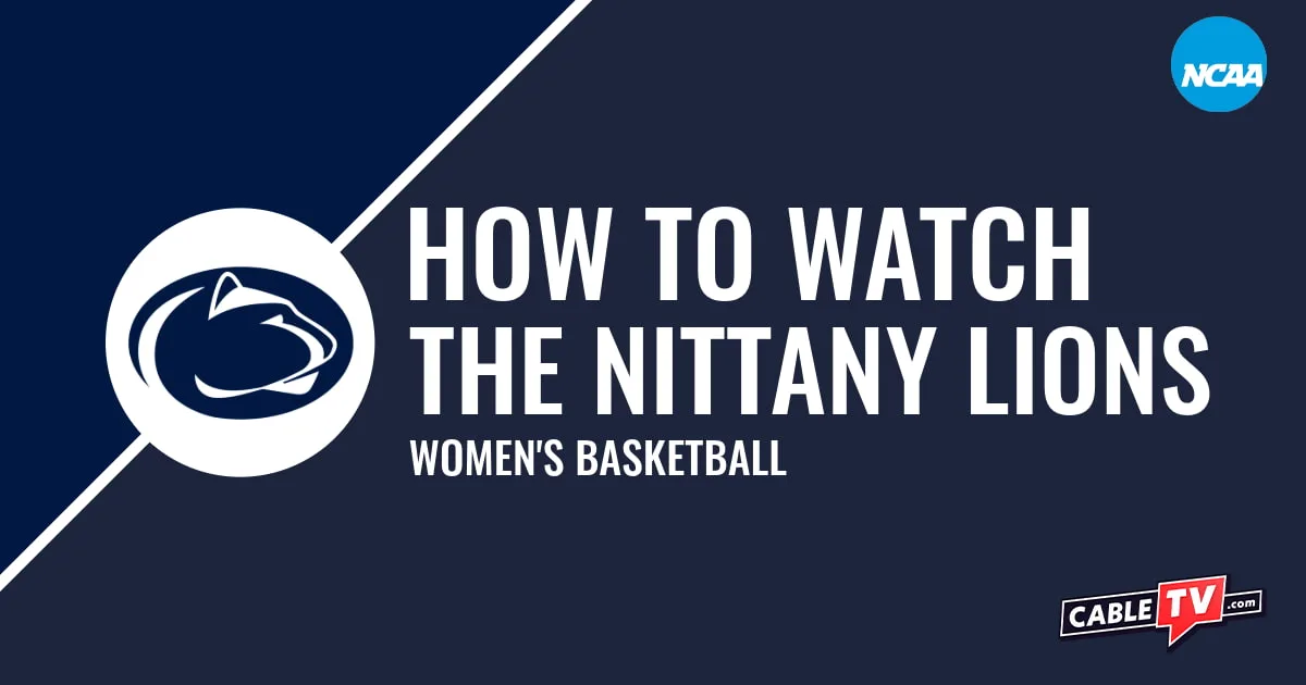 Watch Penn State Women's Basketball: TV & Streaming Guide