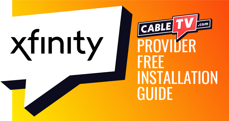 Xfinity Free Installation Guide | CableTV.com