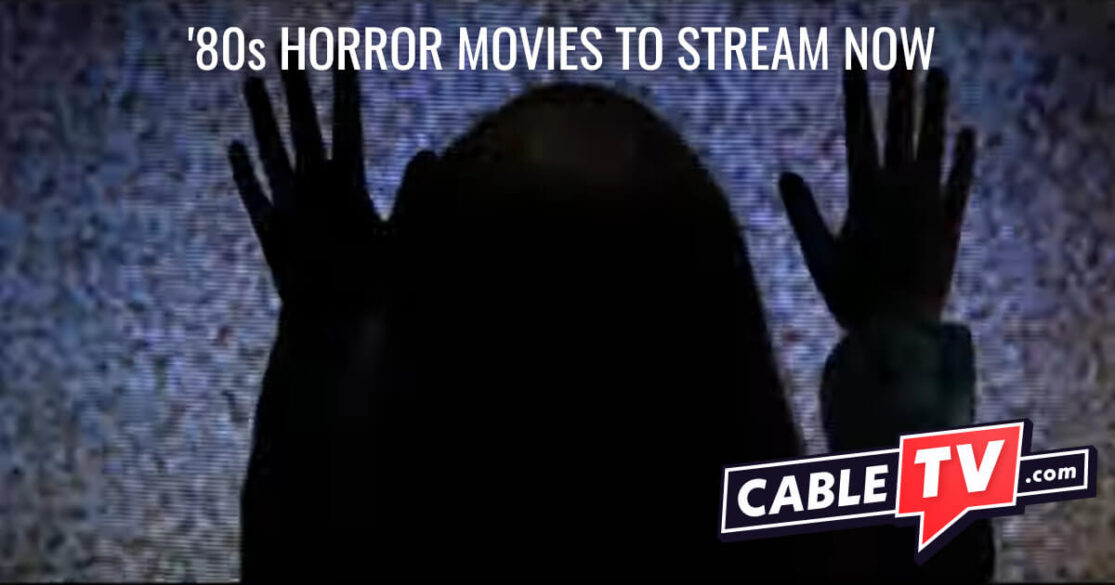 15 '80s Horror Movies to Stream | CableTV.com