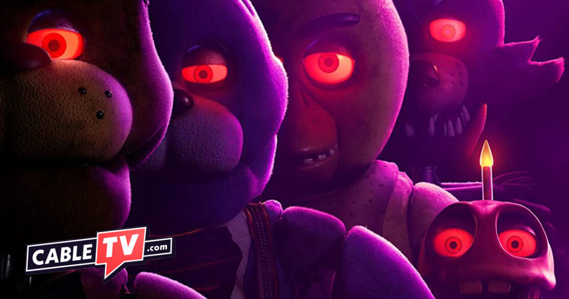 How To Watch Five Nights at Freddy’s | CableTV.com